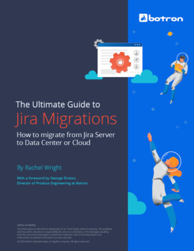 Announcing The Ultimate Guide to Jira Migrations - Strategy for Jira®